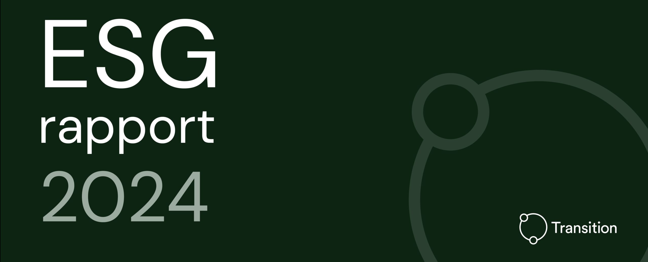 Vi har udgivet vores første ESG-rapport | Transition